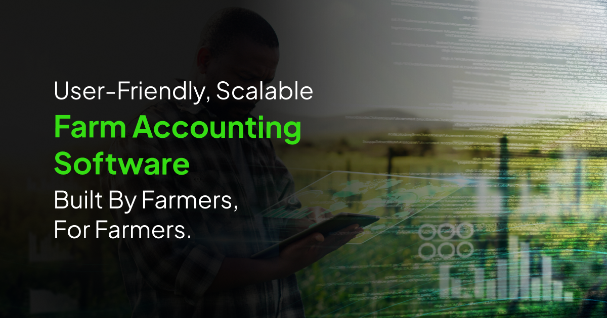 Efficient Farm Accounting Software | Simplify Farm Financials